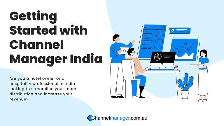 Getting Started with Channel Manager India: A Step-by-Step Guide - Best ...