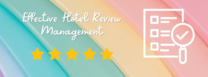 Effective Hotel Review Management: A Guide to Building Guest Trust ...